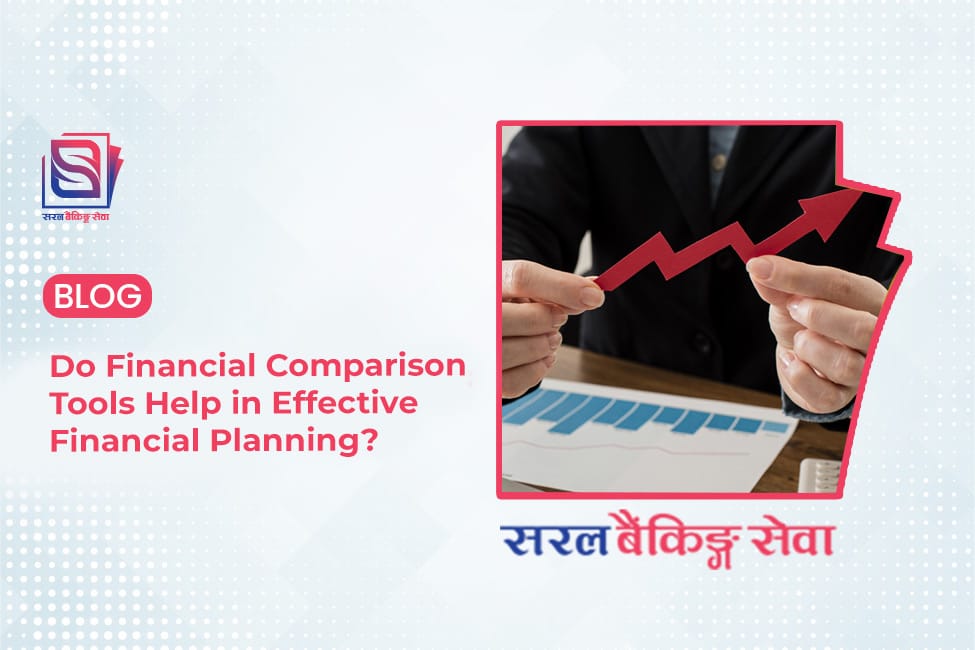 Do Financial Comparison Tools Help in Effective Financial Planning?