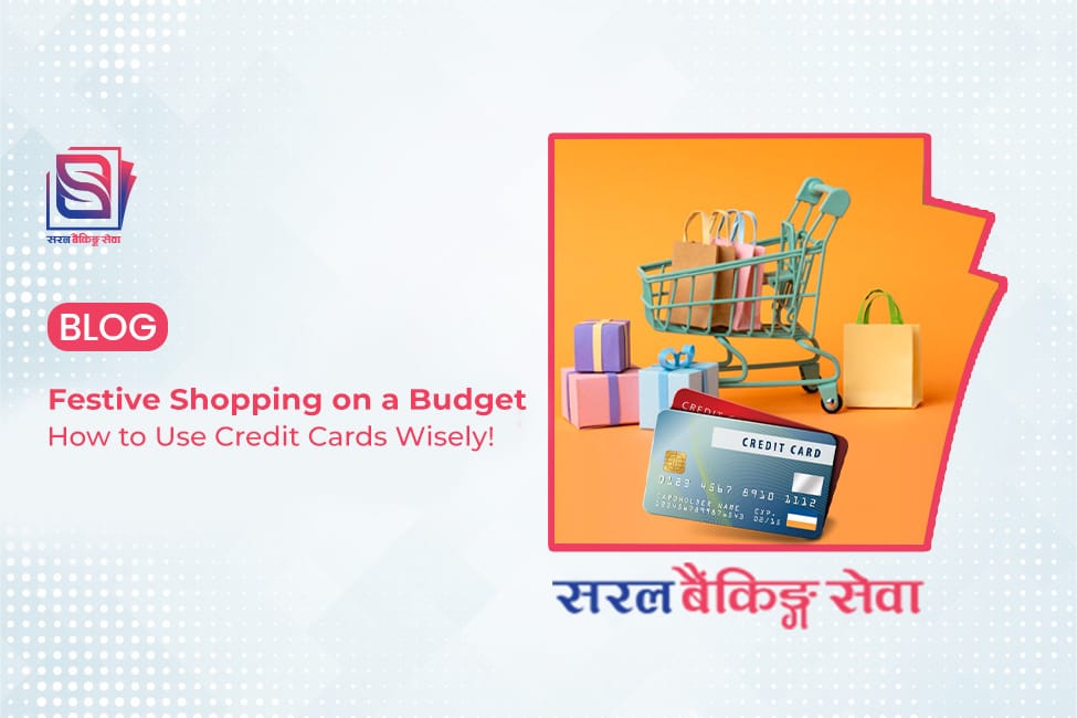 Festive Shopping on a Budget: How to Use Credit Cards Wisely!