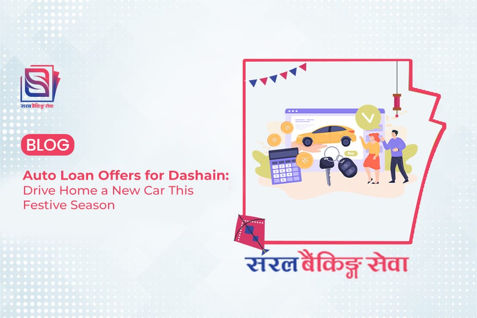Auto Loan Offers for Dashain: Drive Home a New Car This Festive Season