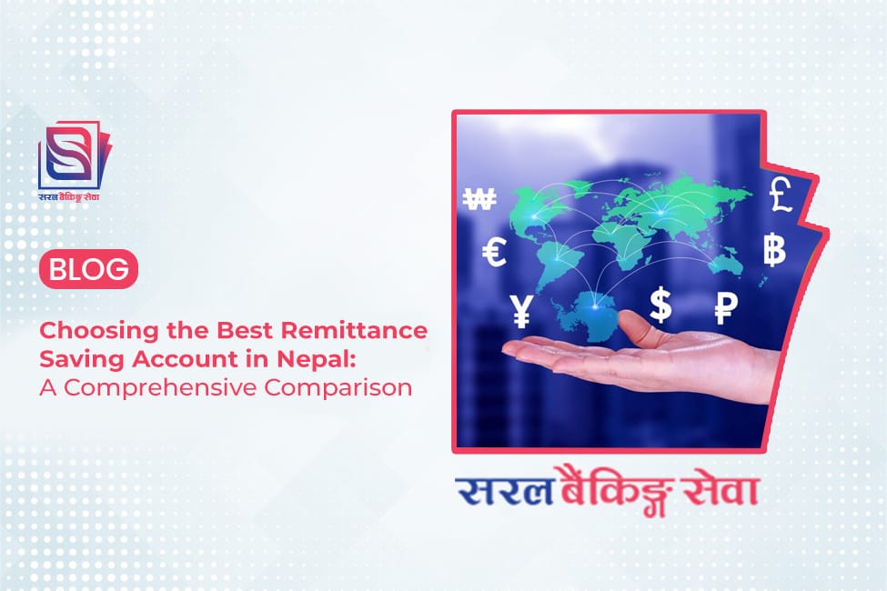 Choosing the Best Remittance Saving Account in Nepal: A Comprehensive ...